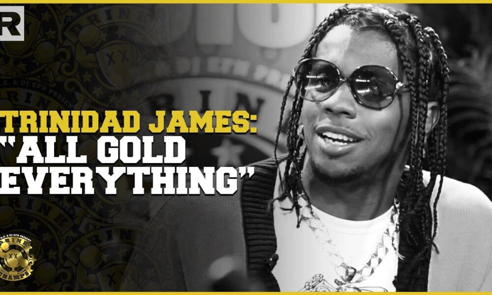 Trinidad James On Making His Hit Record "All Gold Everything ...