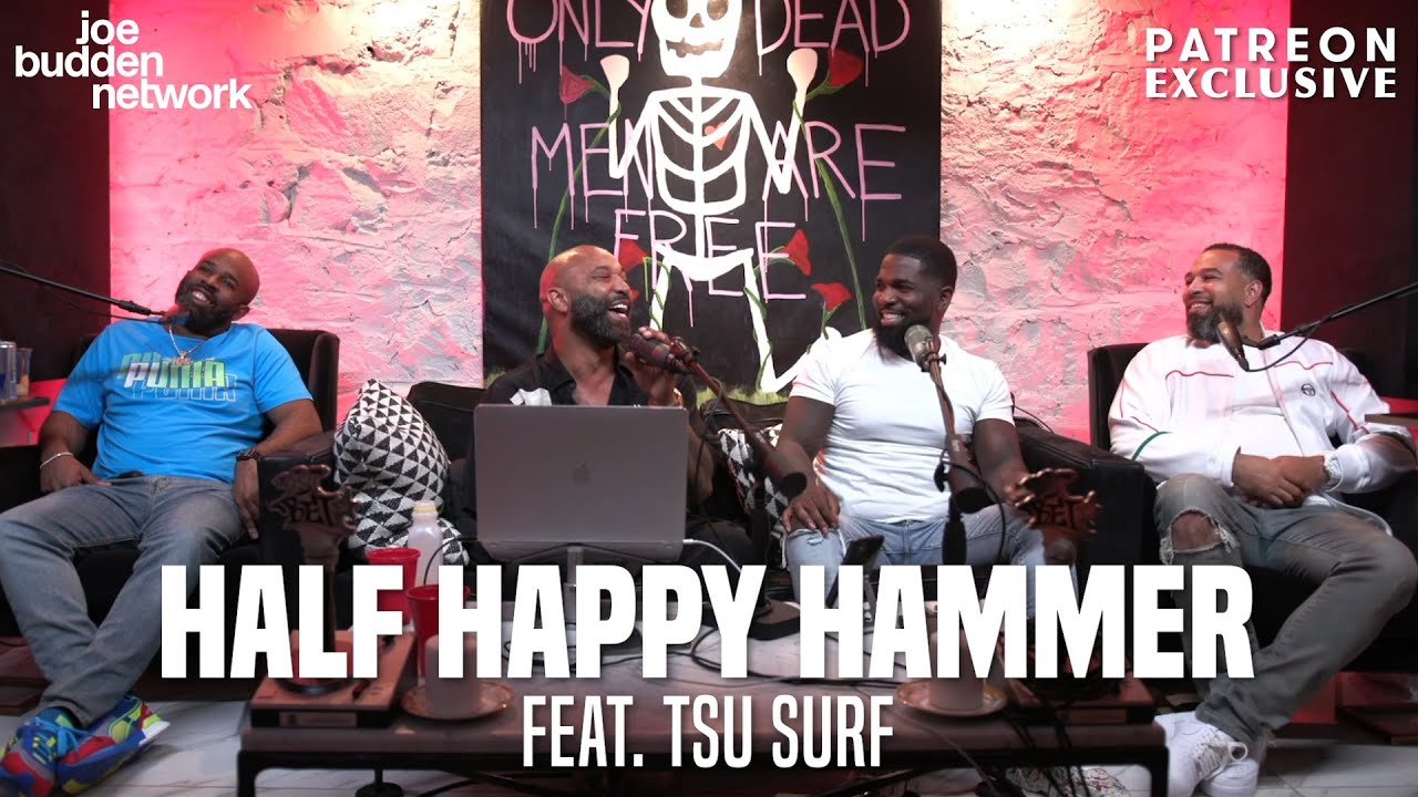 Patreon EXCLUSIVE | Half Happy Hammer feat. Tsu Surf | The Joe Budden Podcast - Musichypebeast