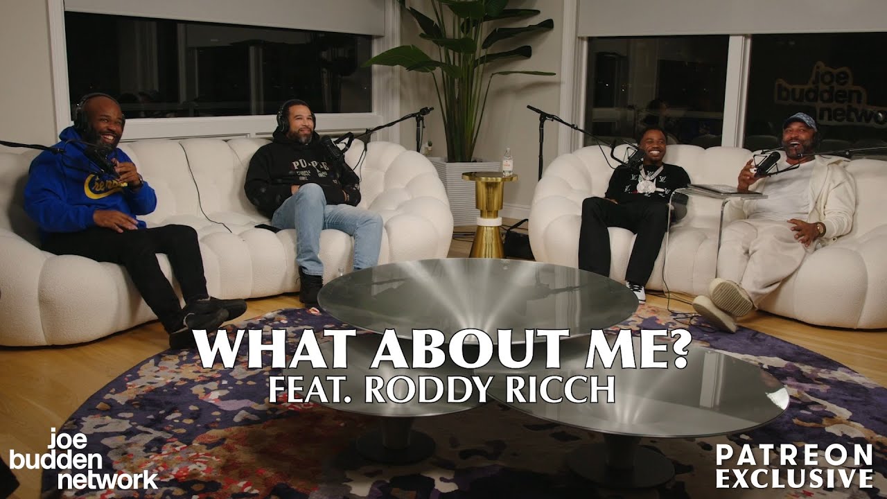 Patreon Exclusive | What About Me feat. Roddy Ricch | The Joe Budden ...